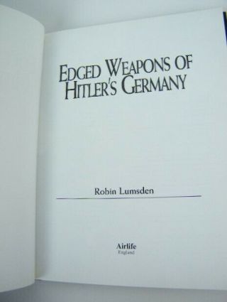 Edged Weapons Of Hitler ' S Germany By Robin Lumsden German Military ...